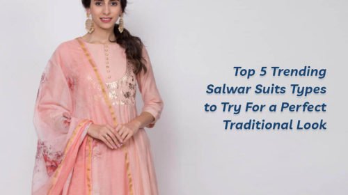 Various Types of Salwar Suits Names with Images and Details| Best 75 ...