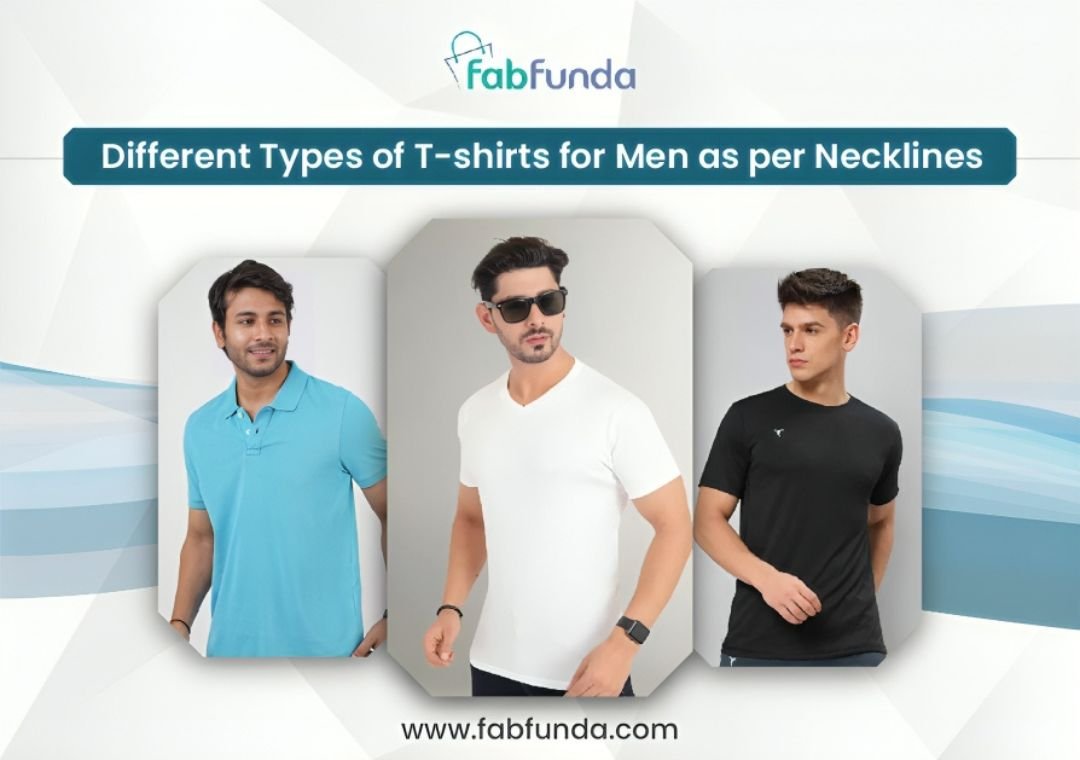 Complete Guide to Different Types of T-shirts for Men: Neckline ...